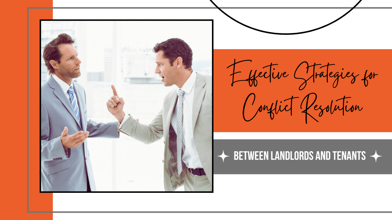 Effective Strategies for Conflict Resolution Between Landlords and ...
